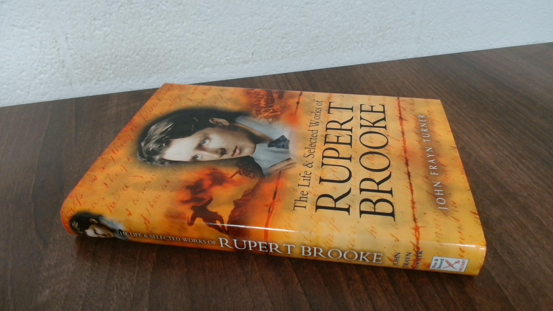 Life and Selected Works of Rupert Brooke, The: Amazon.co.uk: Turner ...