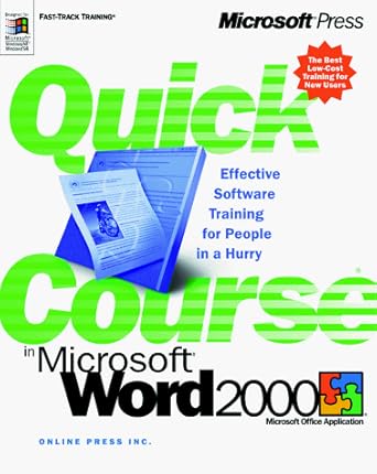 Quick Course in Microsoft Word 2000: Online Press, Inc, Cnline Press Anc, Online Press Inc ...