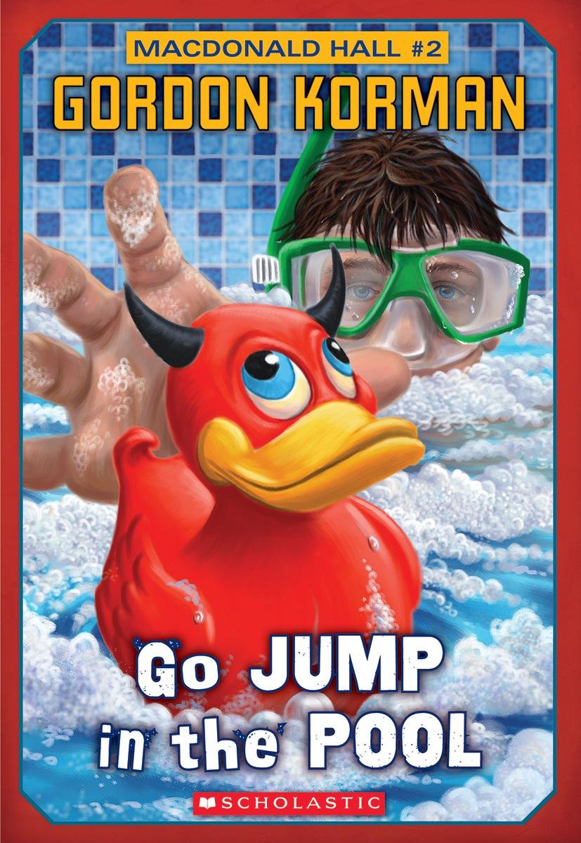 Macdonald Hall #2: Go Jump in the Pool: Korman, Gordon: 9781443124935 ...