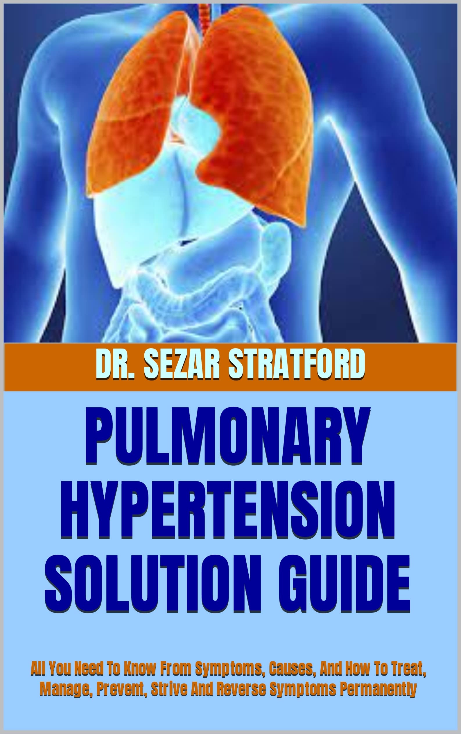 Buy PULMONARY HYPERTENSION SOLUTION GUIDE : All You Need To Know From ...