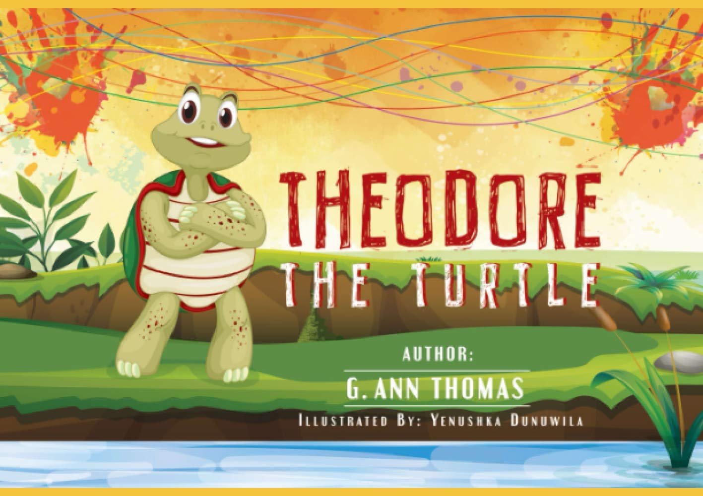 Theodore The Turtle: Thomas, G. Ann, Dunuwila, Yenushka: 9798675950768 ...