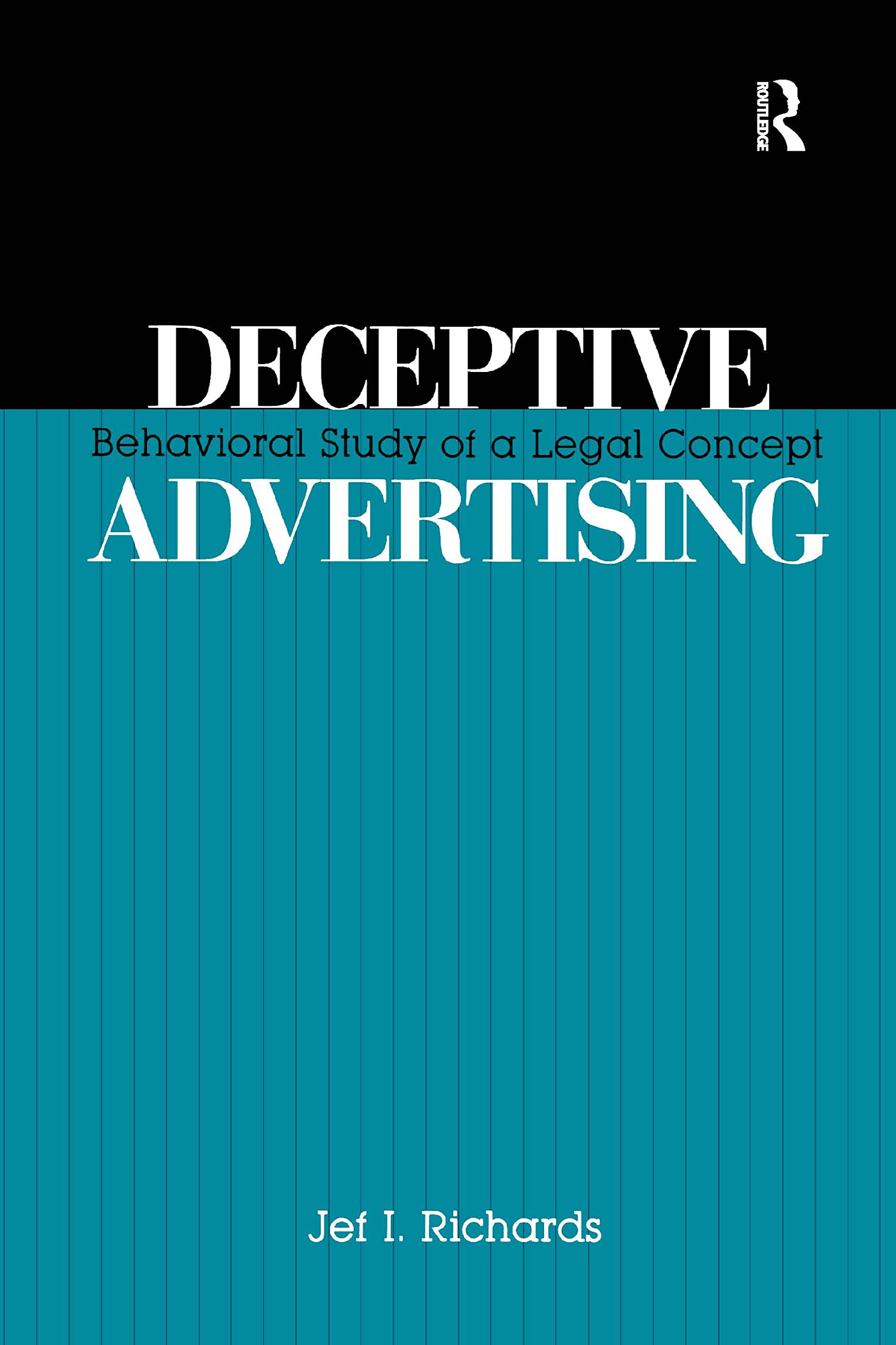 Amazon.com: Deceptive Advertising: Behavioral Study of A Legal Concept ...