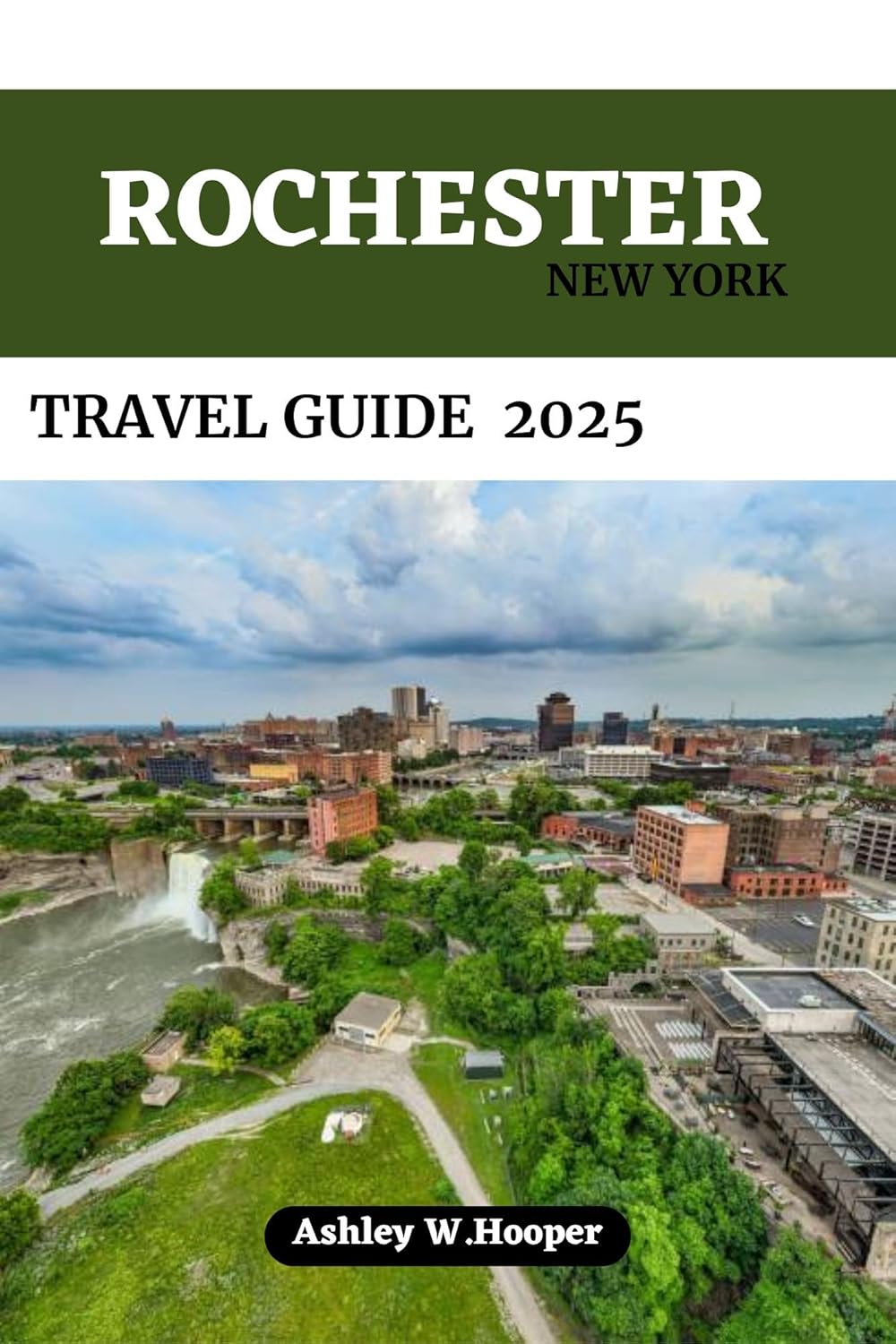 Rochester travel guide 2025: Your Ultimate Companion to Exploring the ...