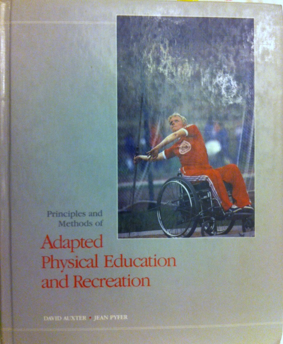 Principles and Methods of Adapted Physical Education and Recreation ...
