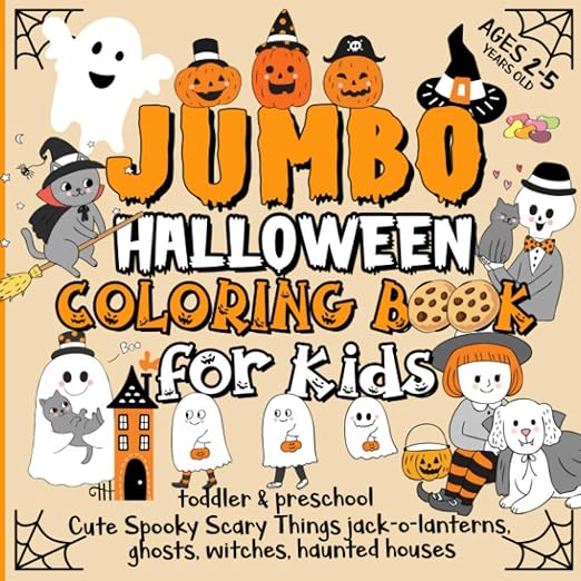 Jumbo Halloween Coloring Book for Kids Ages 2-5: A Collection of Over ...