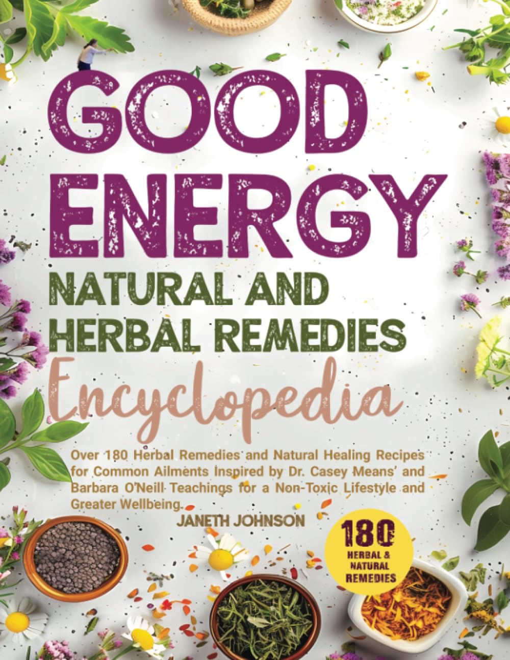 Good Energy Herbal And Natural Remedies Encyclopedia (Herbal Remedies ...