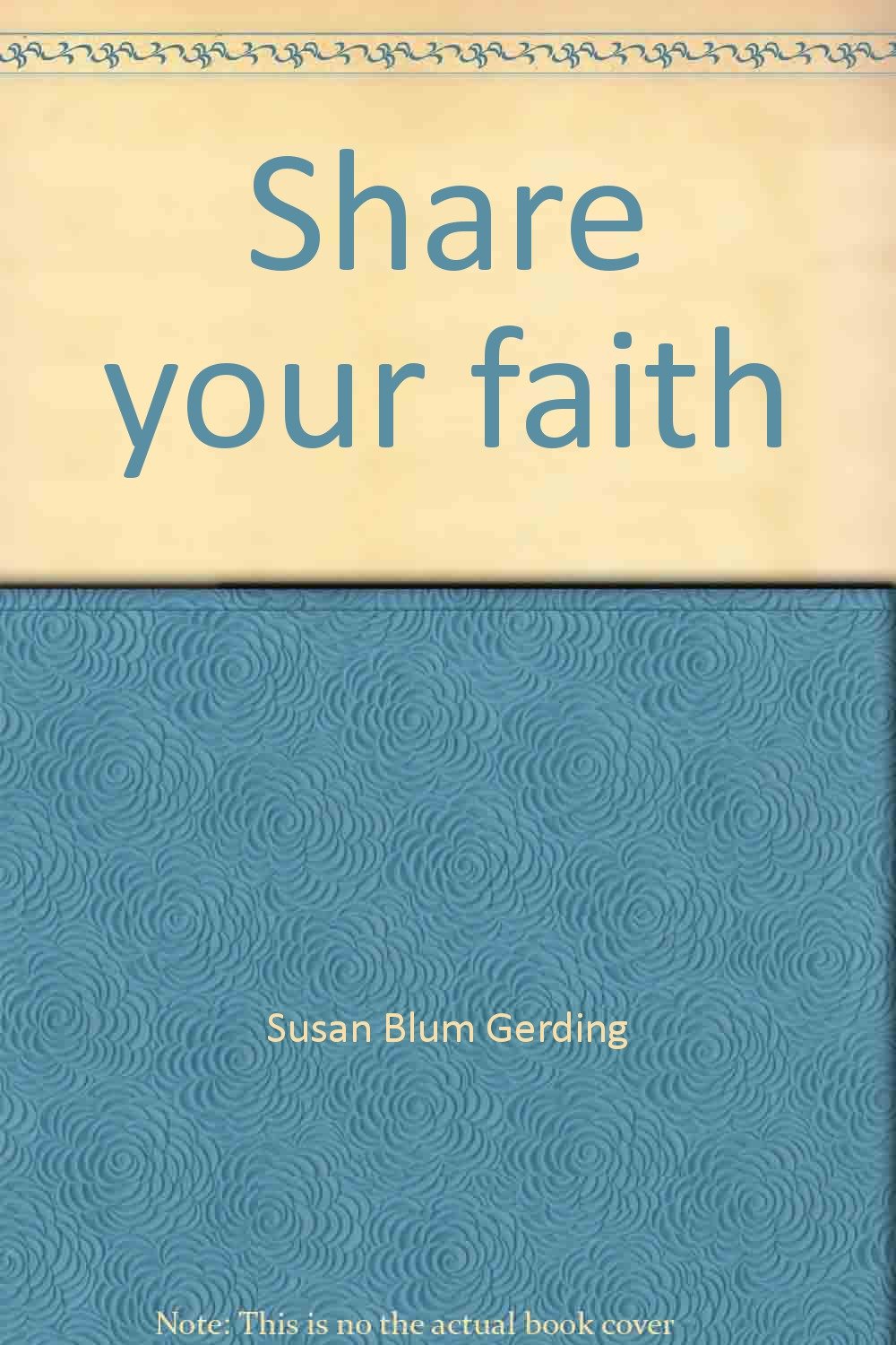 Share your faith: A behavioral approach to evangelization training ...