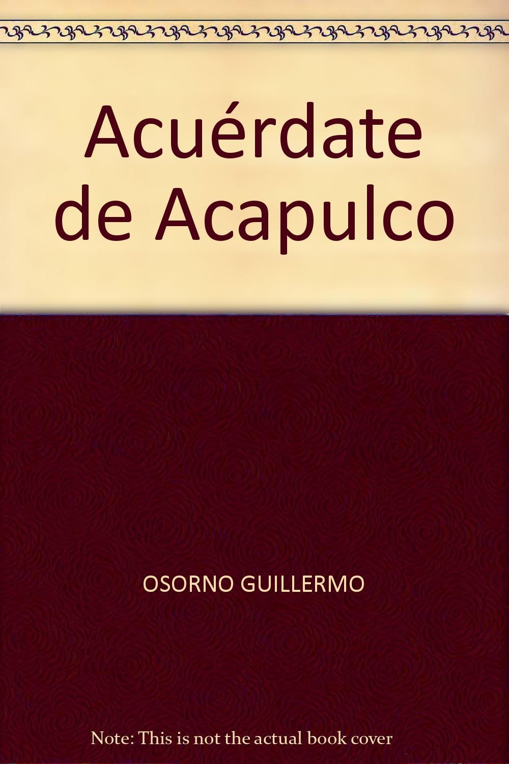 Amazon.com: Acuérdate de Acapulco: 9786077847120: unknown author: Books