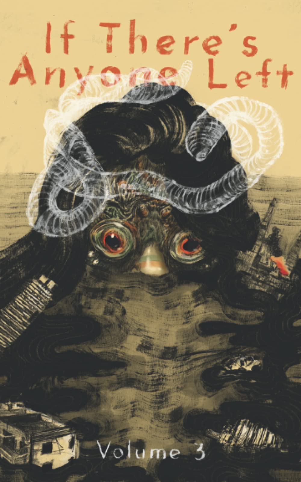 If There's Anyone Left: Volume 3: Burnham, Jason P., Murray, Emma E ...