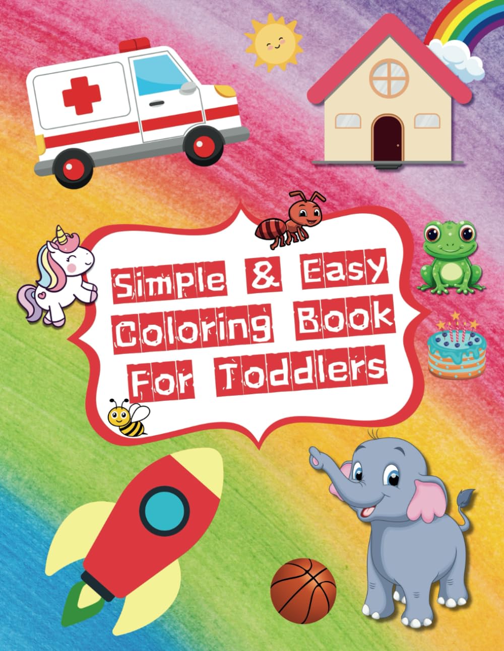 Simple, Big & Easy Coloring Book For Toddlers : Big Coloring Book for ...