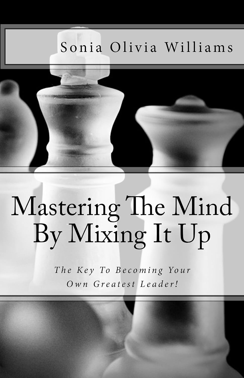 Mastering The Mind By Mixing It Up - Kindle edition by Williams, Sonia ...