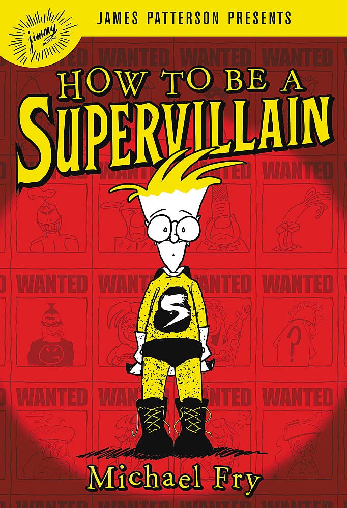 Amazon.com: How to Be a Supervillain: 9780316318693: Fry, Michael ...