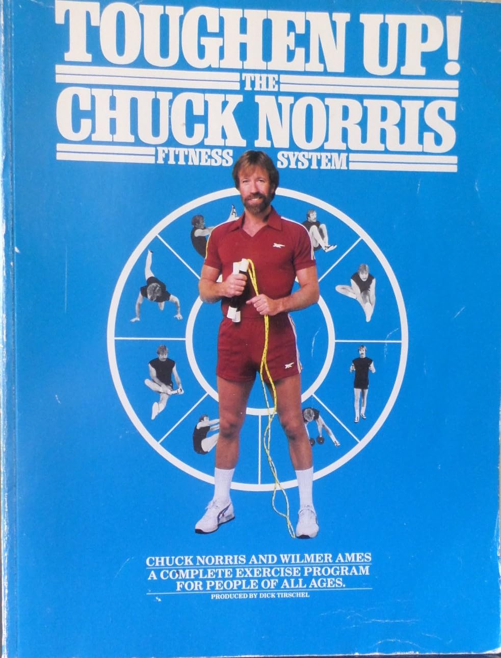 Toughen Up! the Chuck Norris Fitness System: Norris, Chuck ...