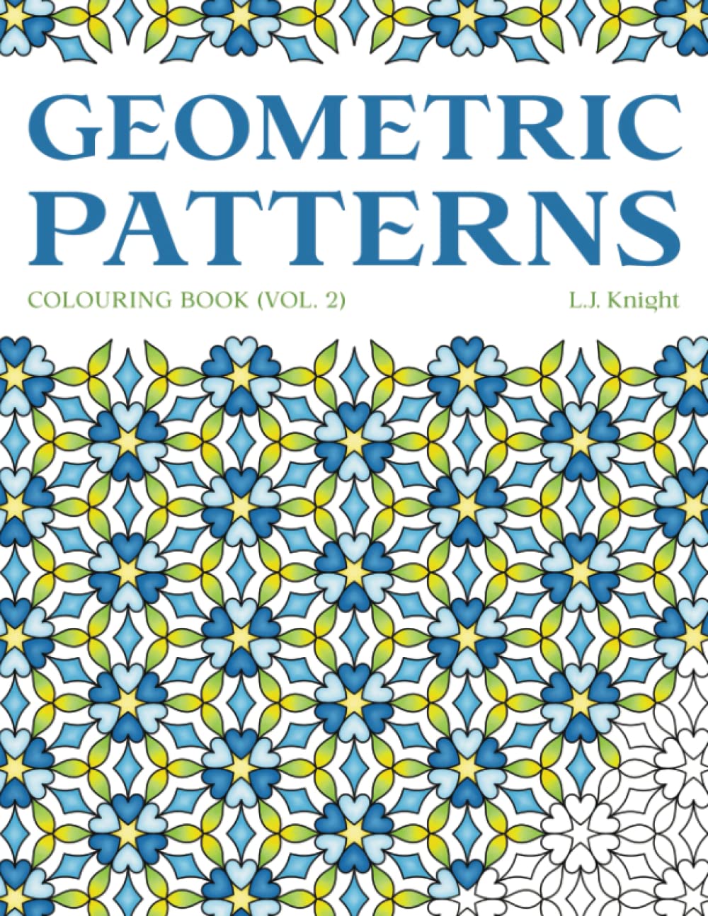 Amazon.com: Geometric Patterns Colouring Book (Volume 2): 50 Fun ...