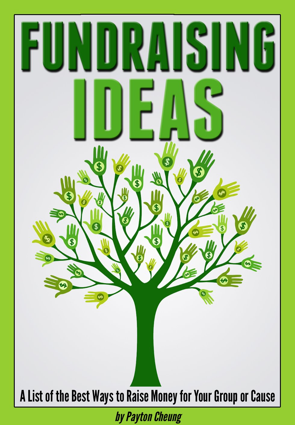 Amazon.com: Fundraising Ideas: A List of the Best Ways to Raise Money ...