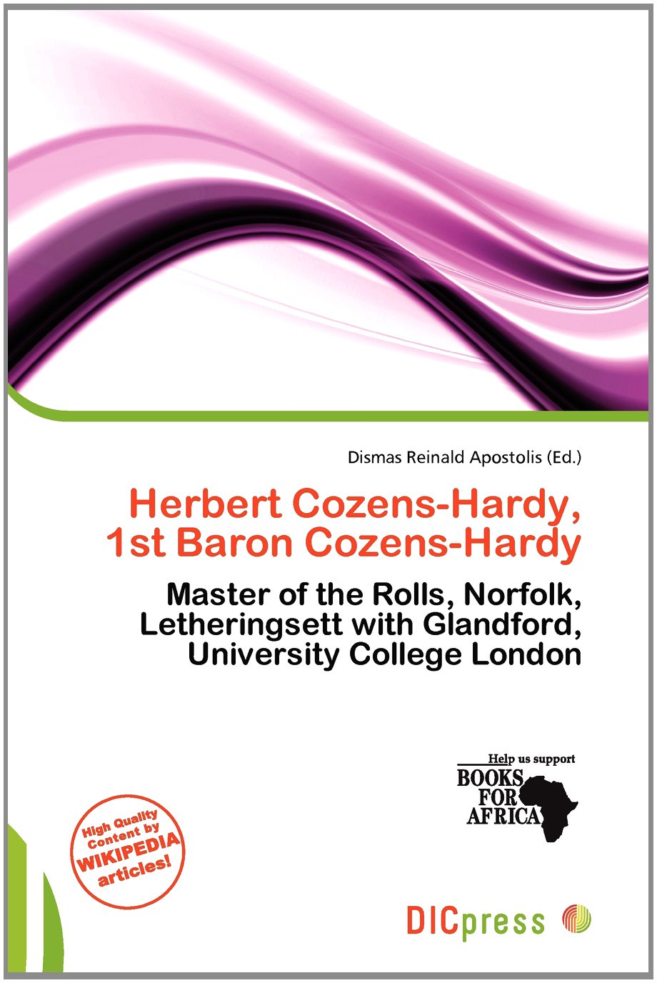 Amazon.co.jp: Herbert Cozens-Hardy, 1st Baron Cozens-Hardy : 本