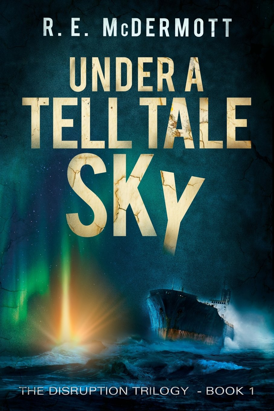 Amazon.com: Under a Tell-Tale Sky: Disruption - Book 1 (Disruption ...