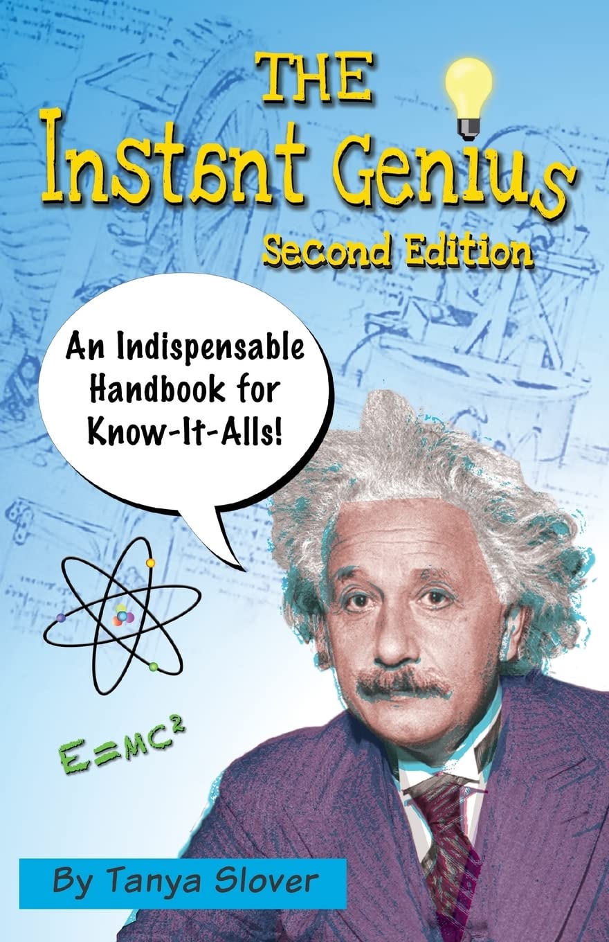 The Instant Genius: An Indispensable Handbook for Know-It-Alls, 2nd ...