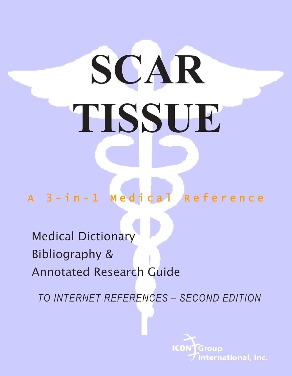 Scar Tissue - A Medical Dictionary, Bibliography, and Annotated ...