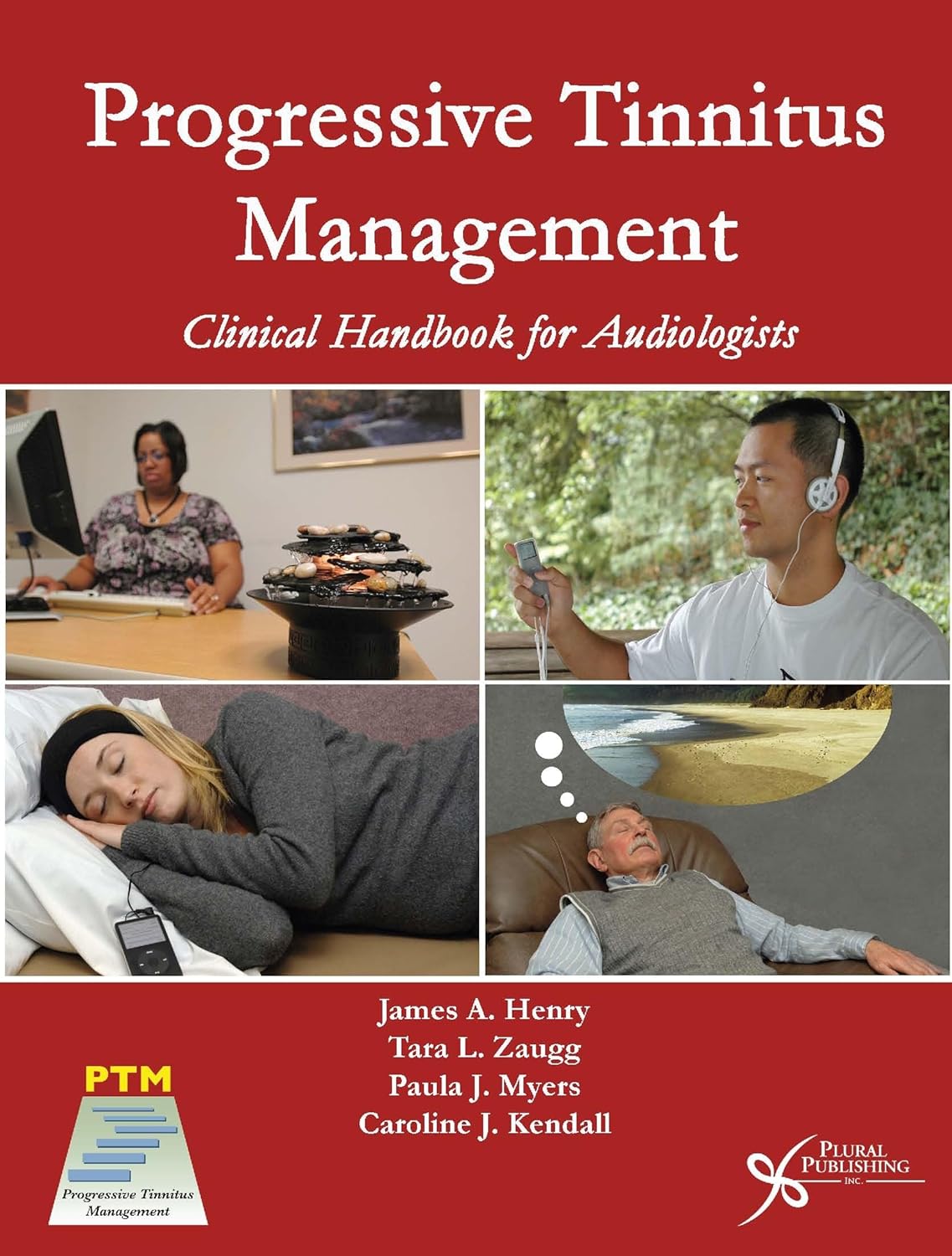 Progressive Tinnitus Management: Clinical Handbook for Audiologists ...