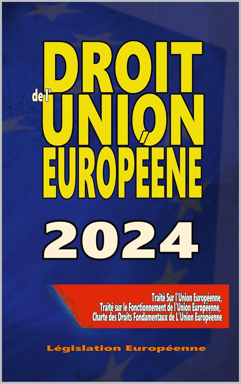 Droit de l'Union Européenne 2024: Traité Sur l'Union Européenne, Traité ...