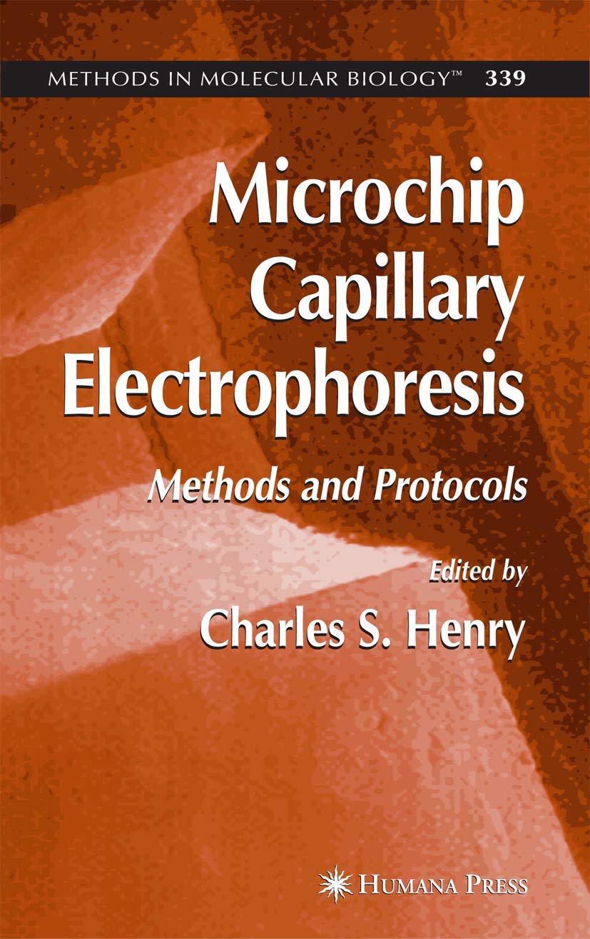 Microchip Capillary Electrophoresis: Methods and Protocols (Methods in ...