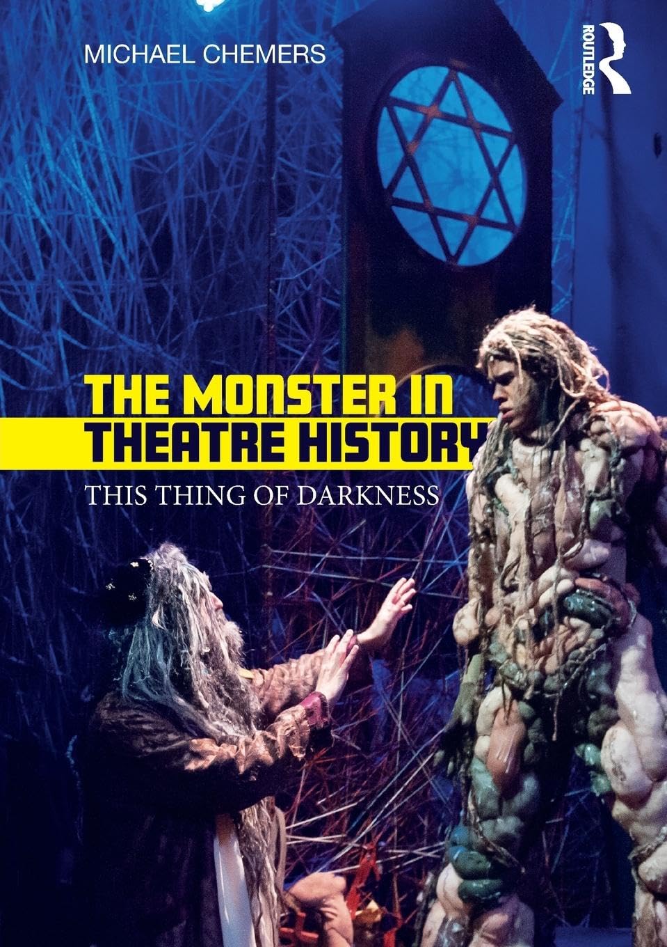Amazon.com: The Monster in Theatre History: 9781138210905: Chemers ...