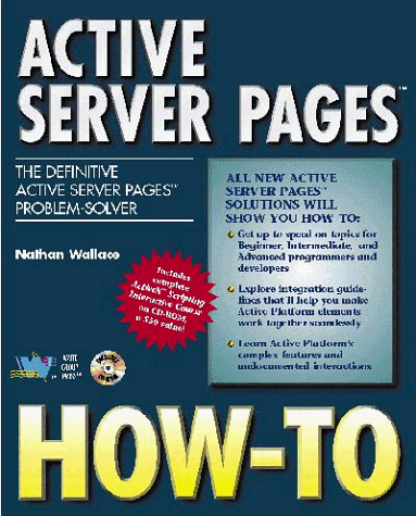 Active Server Pages How-To: The Definitive Active Server Pages Problem ...