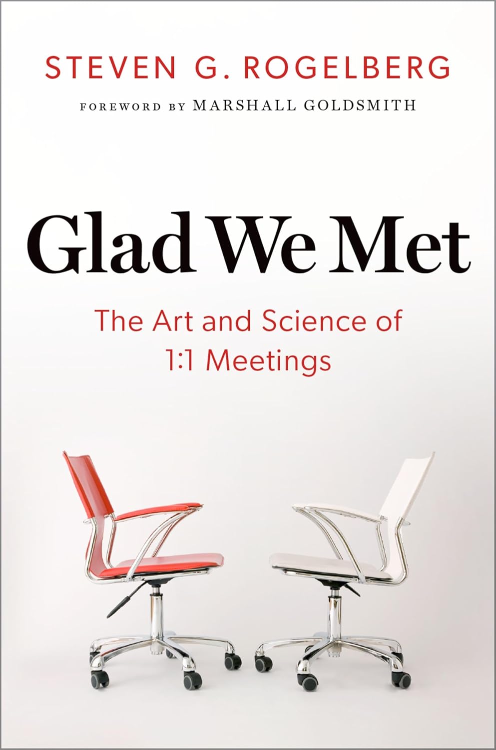 Amazon.com: Glad We Met: The Art and Science of 1:1 Meetings eBook ...