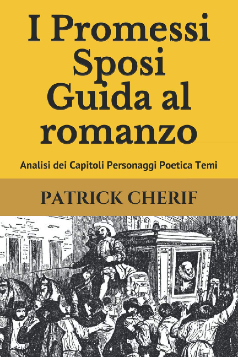 Amazon.com: I Promessi Sposi Guida al romanzo: Analisi dei Capitoli ...
