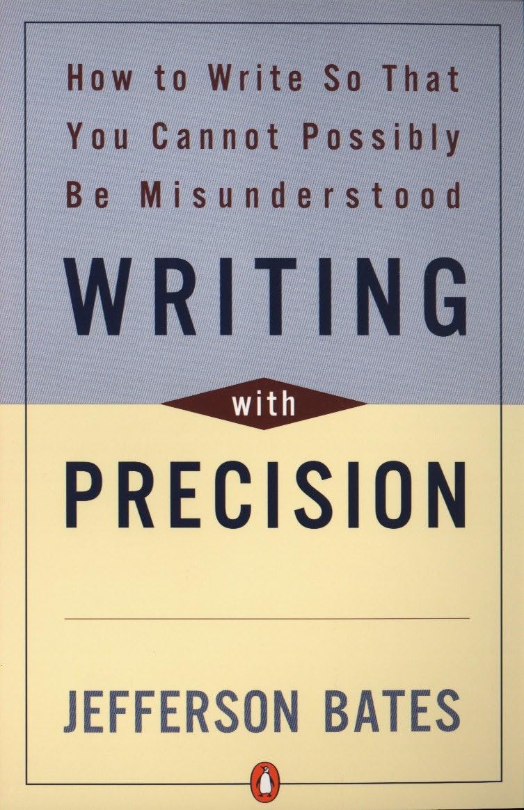 Amazon.com: Writing with Precision: How to Write So That You Cannot ...