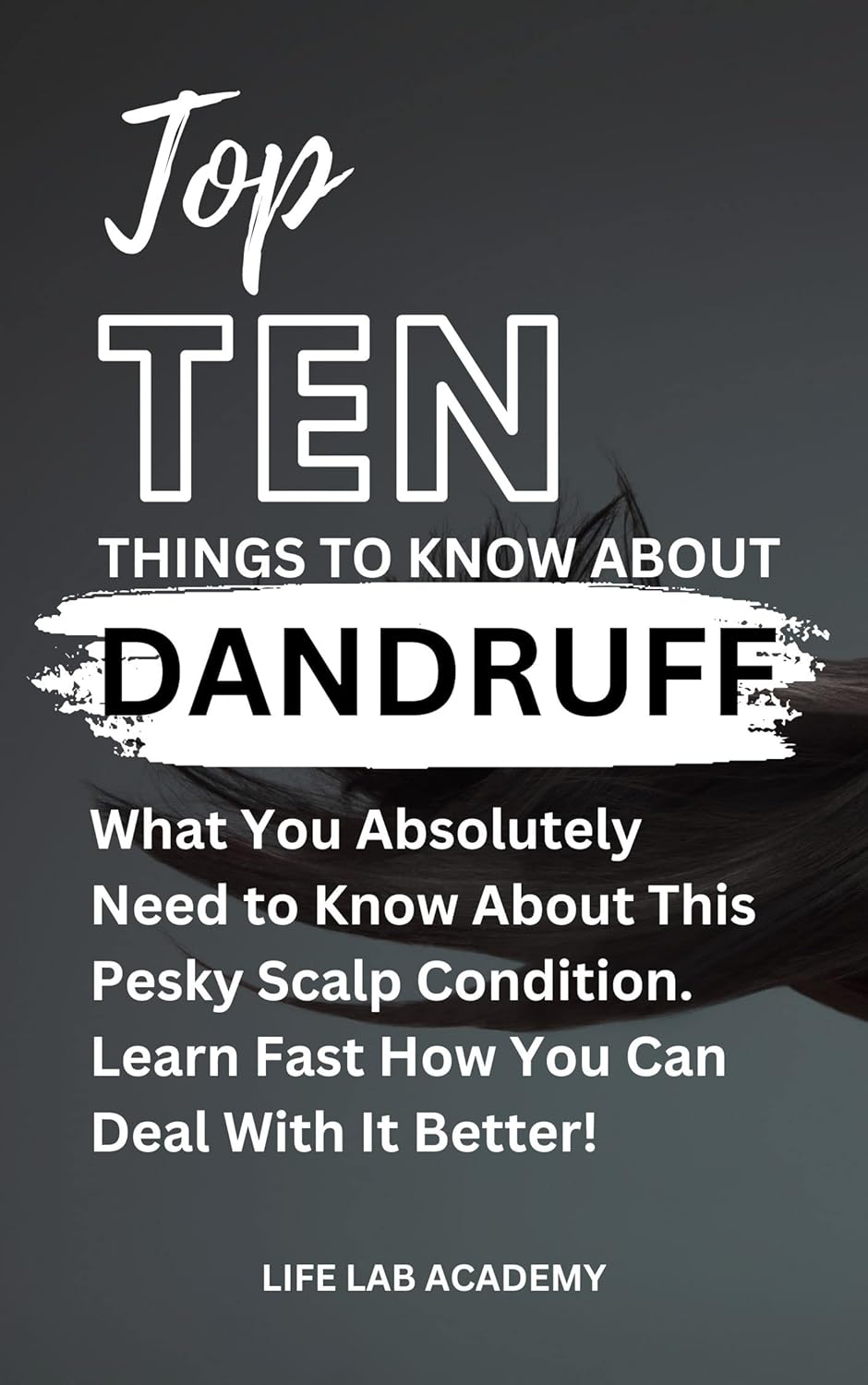 Amazon.com: Top Ten Things To Know About Dandruff: What You Absolutely ...
