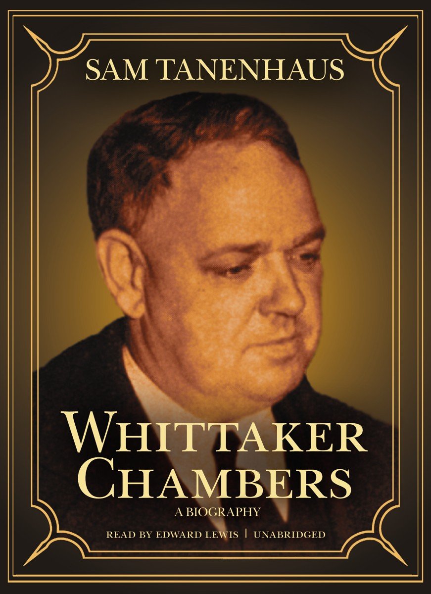 Amazon | Whittaker Chambers: A Biography: Library Edition | Tanenhaus ...