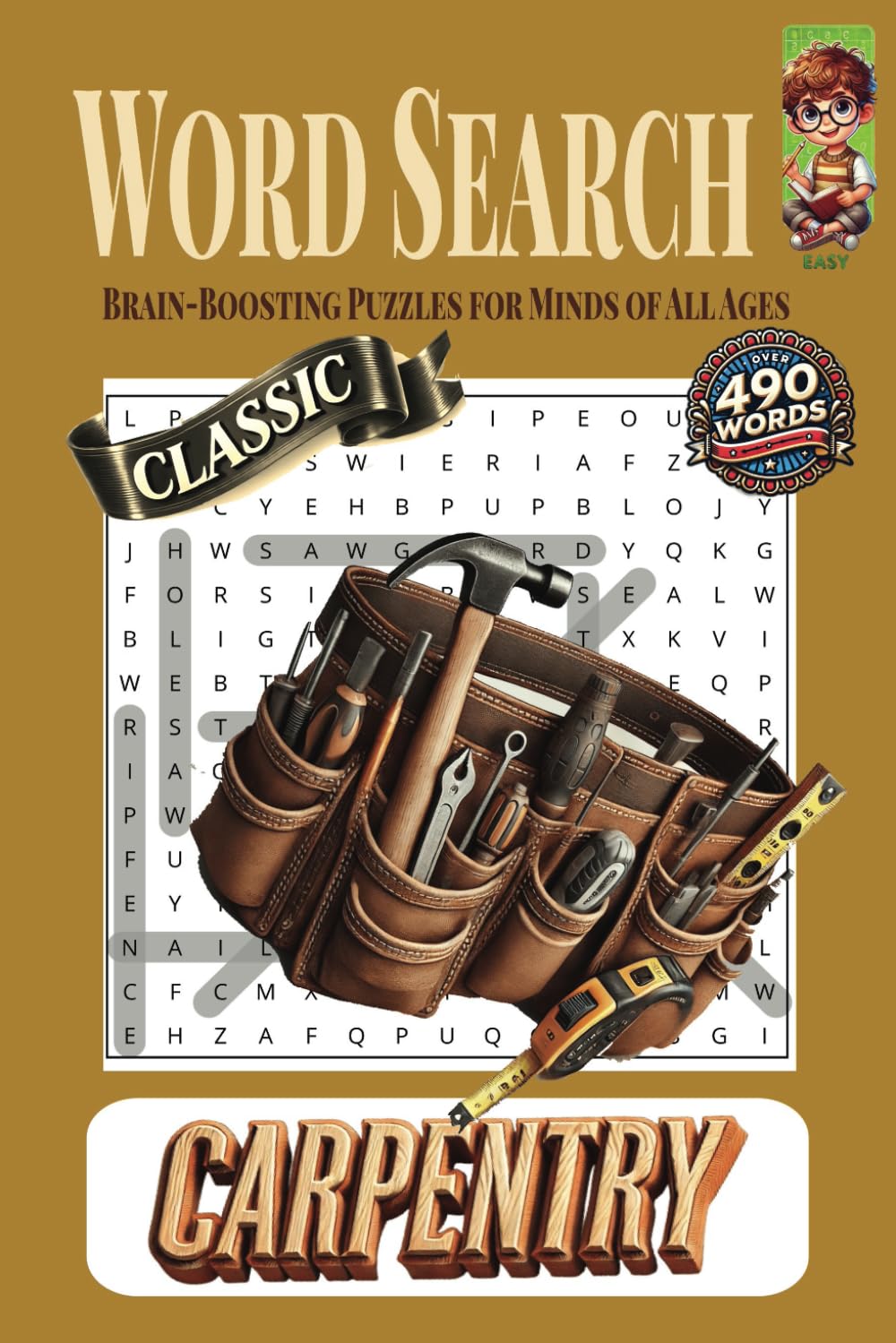 Classic Carpentry Word Search: 55 Relaxing Puzzles: Easy Edition - 110 ...