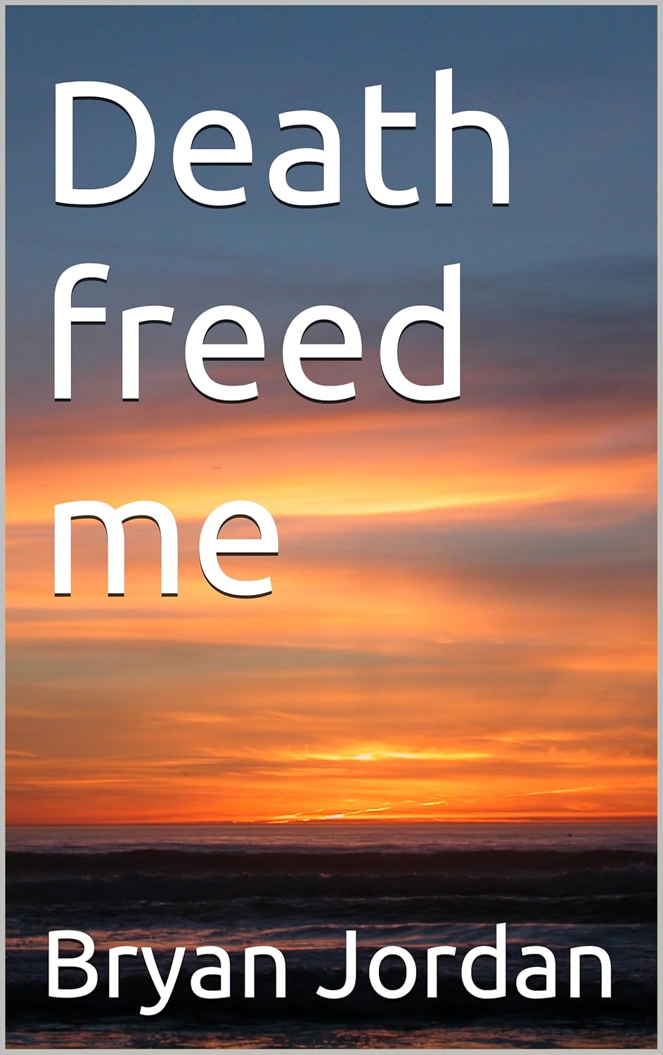 Amazon.com: Death freed me eBook : Jordan, Bryan, Simon, Sonny: Kindle ...