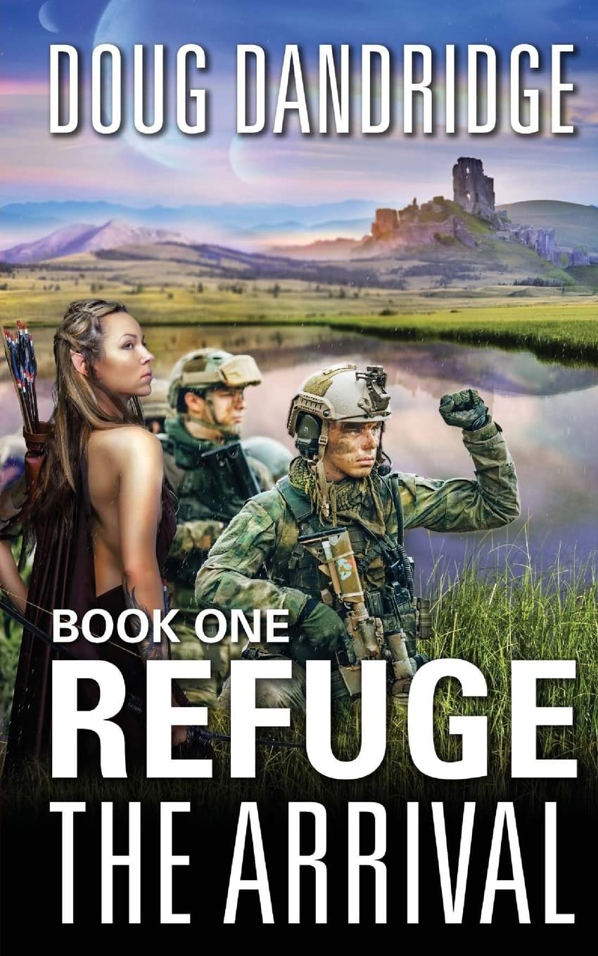 Refuge: The Arrival: Book 1: Dandridge, Mr Doug: 9781480212732: Amazon ...