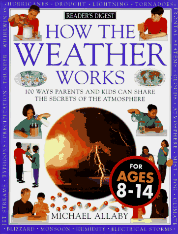 How the Weather Works (How It Works): Michael Allaby: 9780895776129 ...