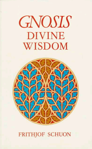 Gnosis Divine Wisdom: Schoun, F.: 9780900588136: Amazon.com: Books