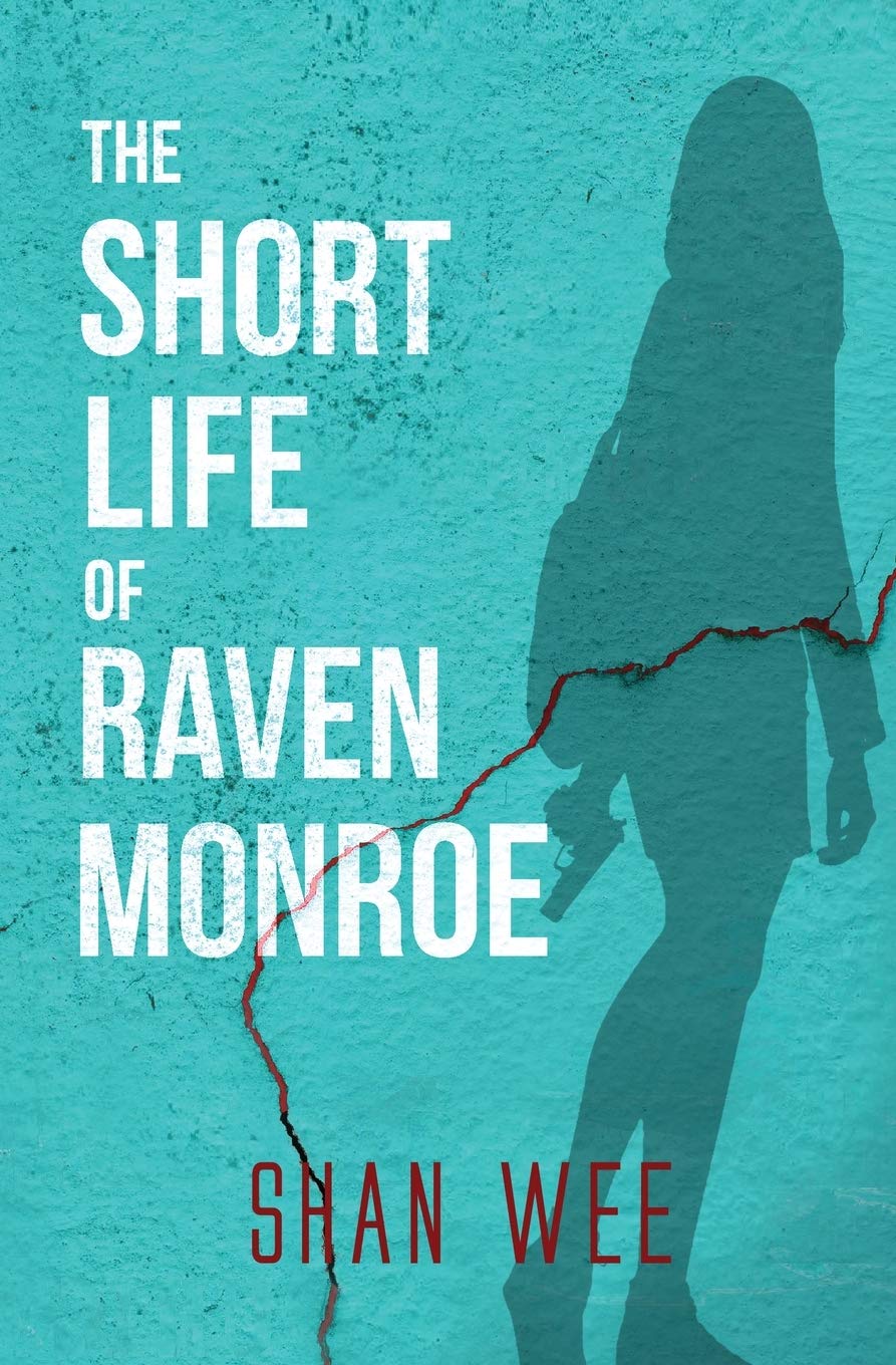 Amazon.com: The Short Life of Raven Monroe: 9781636496078: Wee, Shan: Books