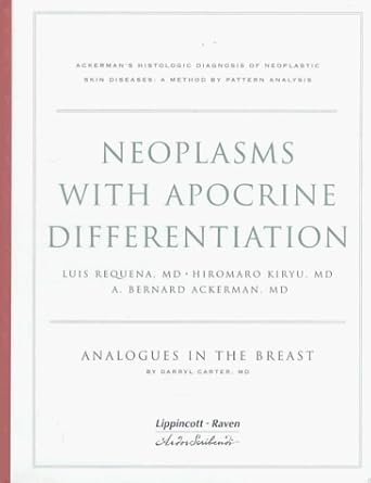 Ackerman's Histopathologic Diagnosis of Neoplastic Skin Diseases ...