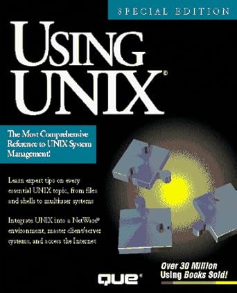Using Unix: Ackermann, Ernest C.: 9781565296190: Amazon.com: Books