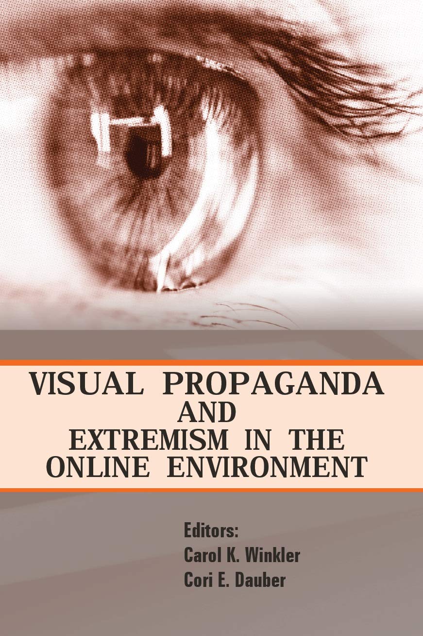 Visual Propaganda and Extremism in the Online Environment - Kindle ...