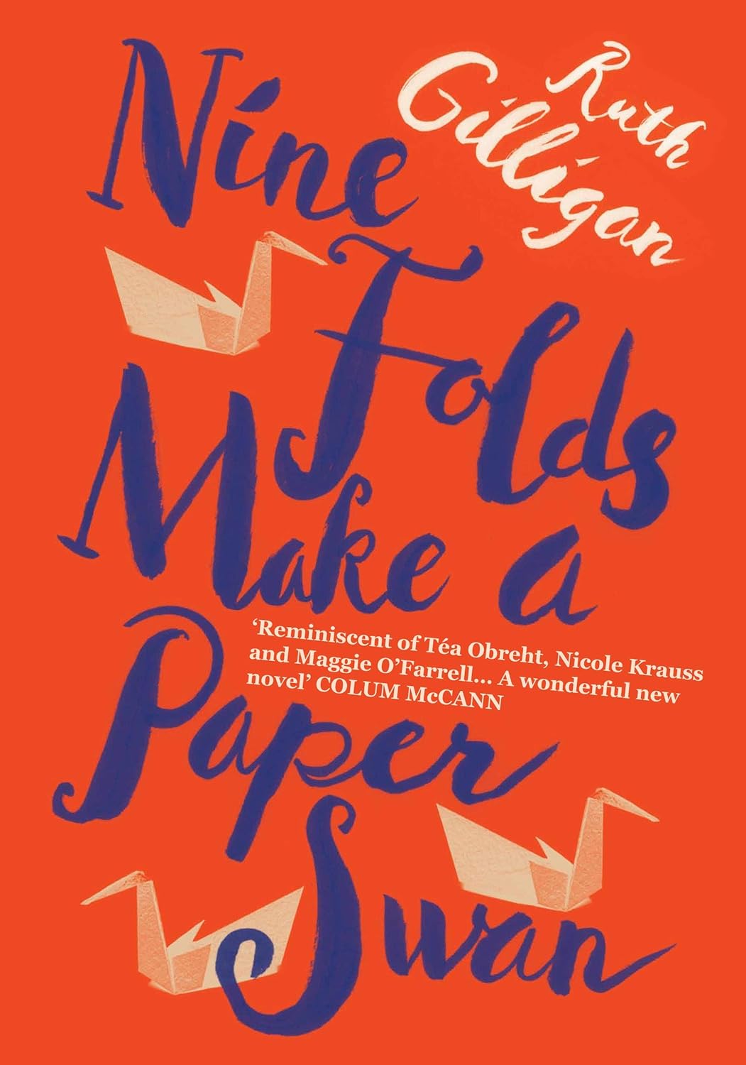 Amazon.com: Nine Folds Make A Paper Swan: 9781782398561: Ruth Gilligan ...