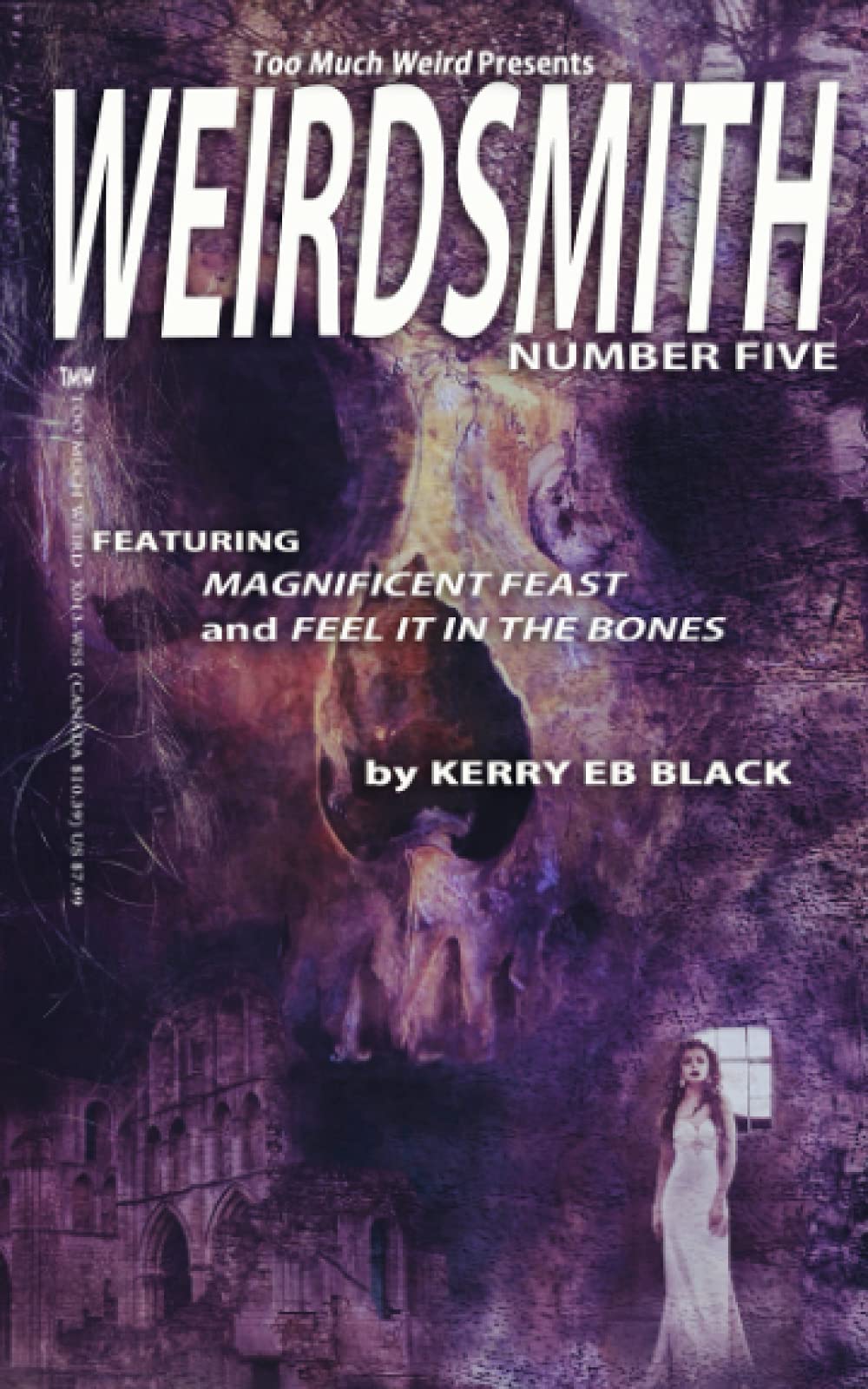 Publication: Weirdsmith: Number Five