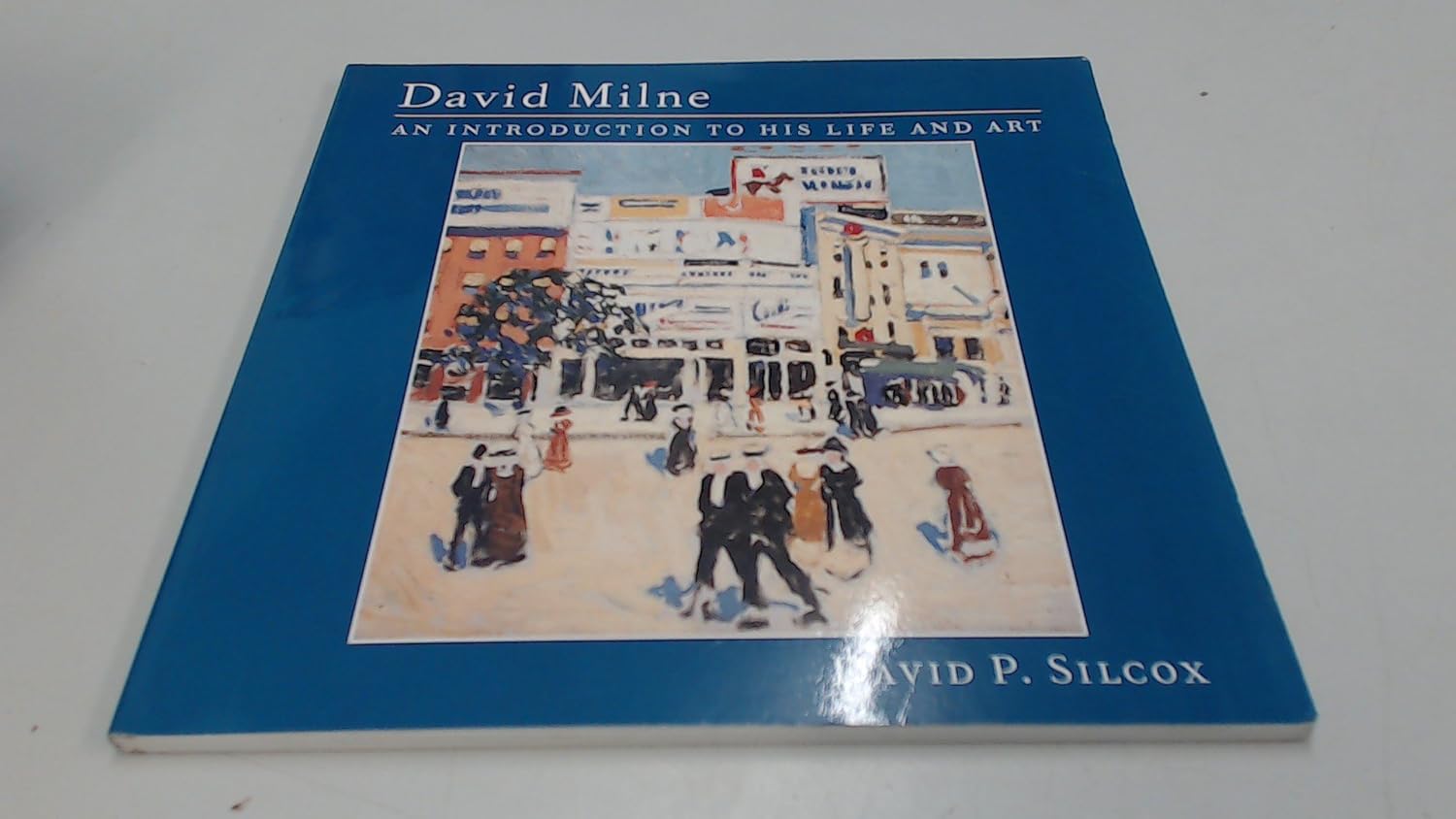 David Milne: An Introduction to His Life and Art: Silcox, David P ...