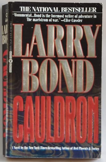 Cauldron: Bond, Larry, Larkin, Patrick: 9780446600262: Amazon.com: Books