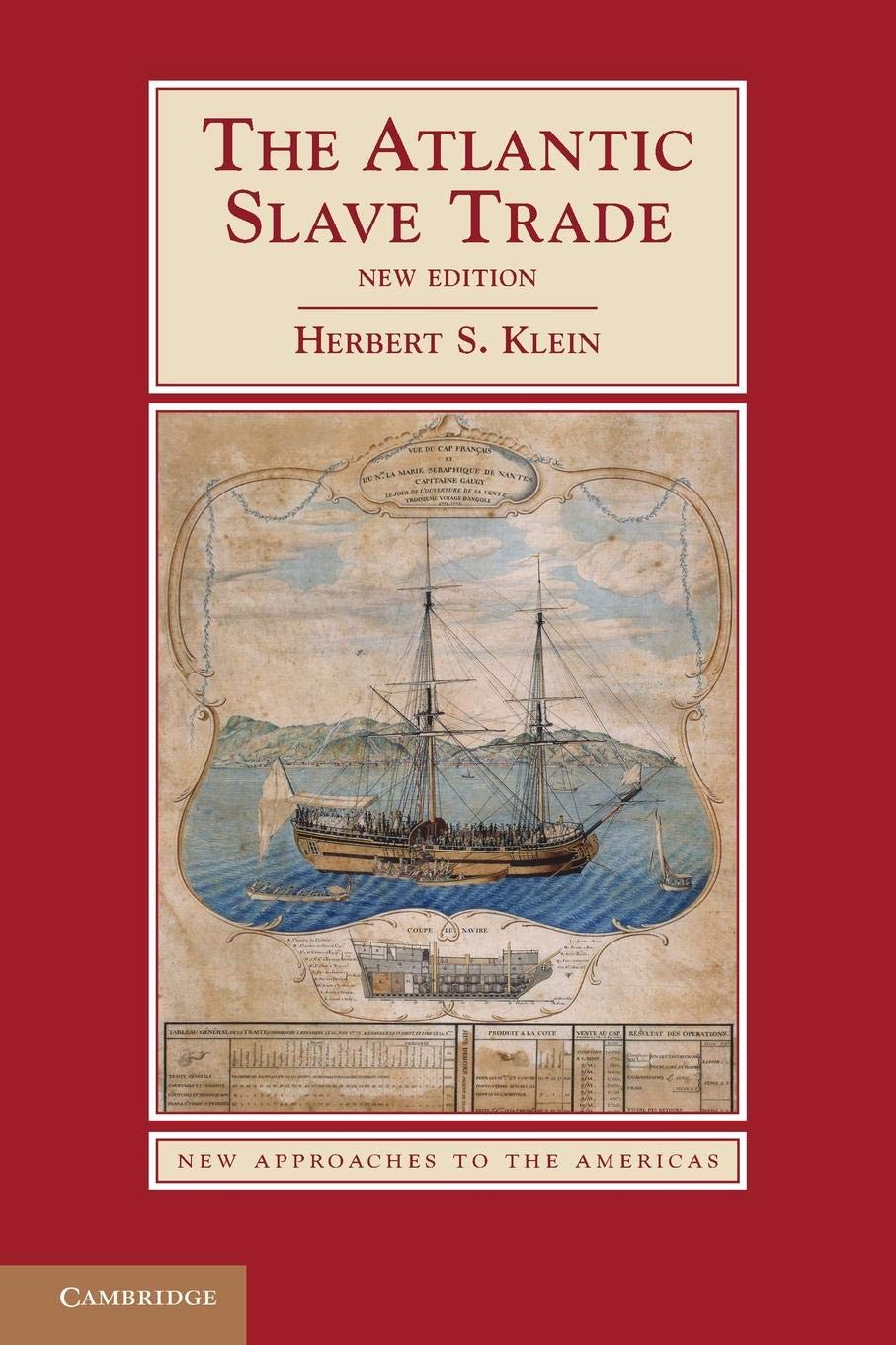 The Atlantic Slave Trade, 2nd edition (New Approaches to the Americas ...