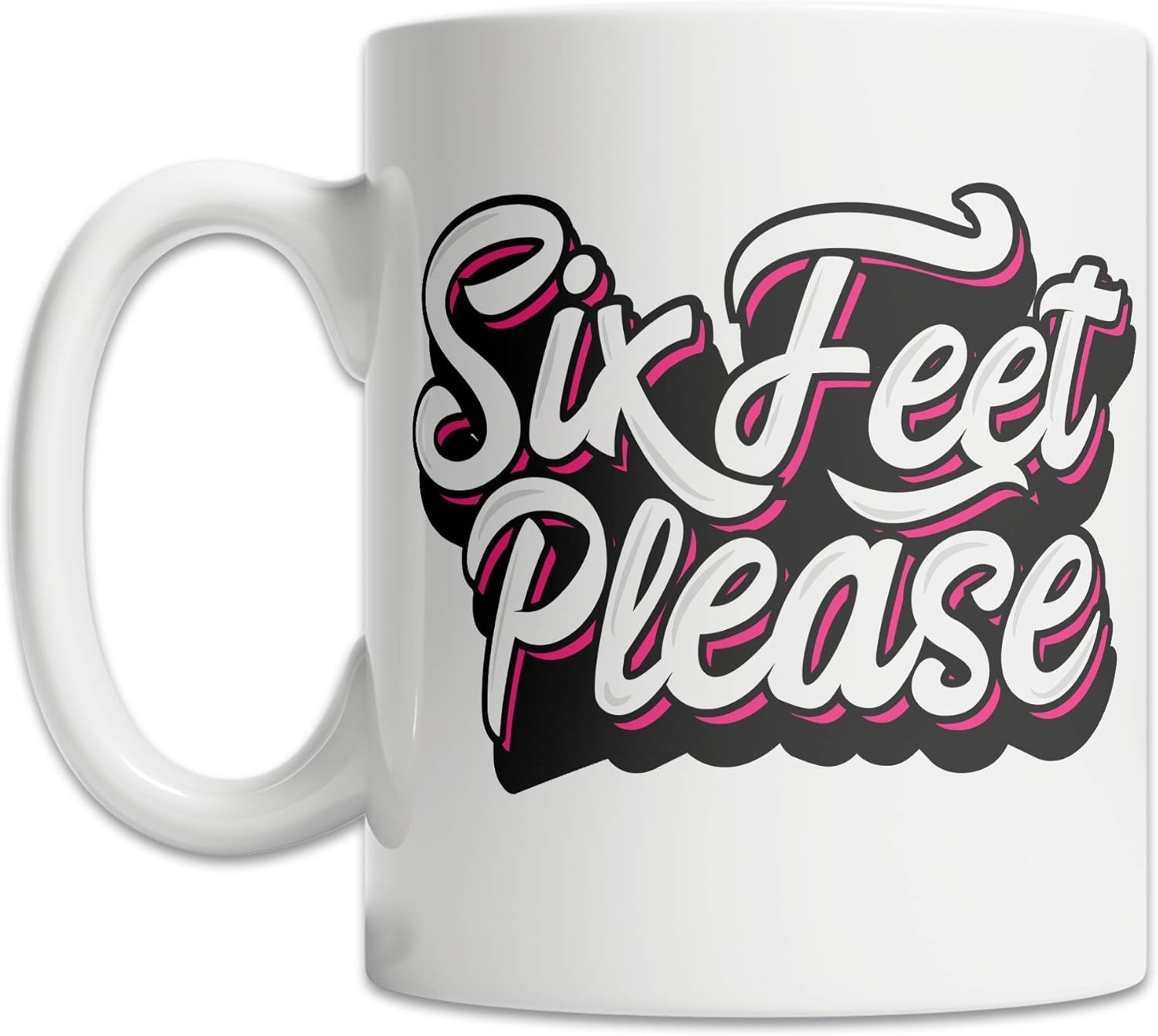Amazon.com: Social Distancing Mug (15oz) - Funny Six Feet Please Mug ...