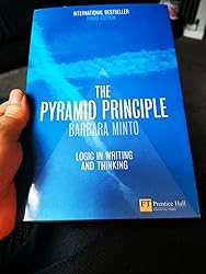The Pyramid Principle:Logic in Writing and Thinking: Amazon.co.uk ...