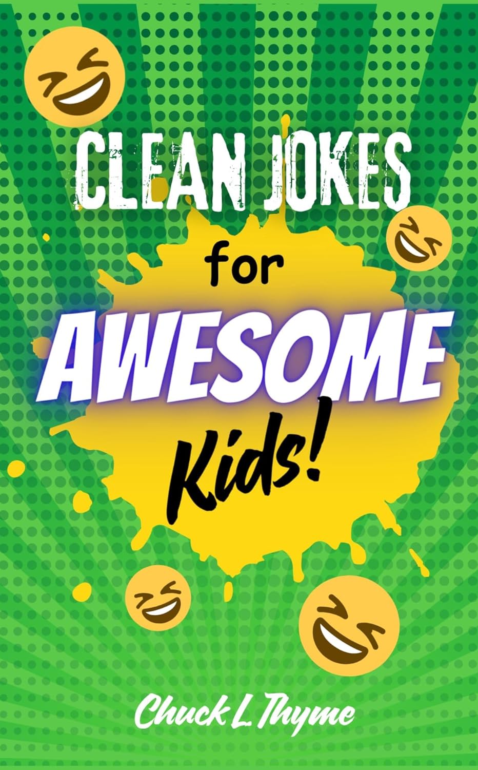 Amazon | Clean Jokes for Awesome Kids: A collection of laugh out loud ...